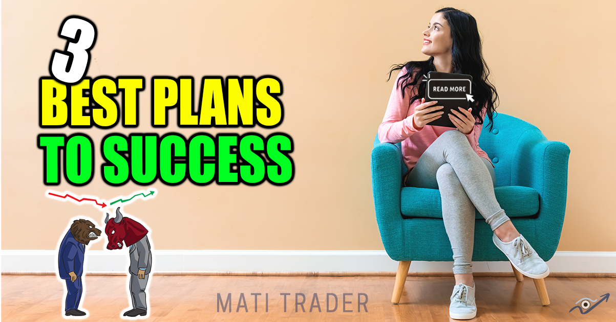 A TRADER without these 3 PLANS will NOT succeed - MATI Trader