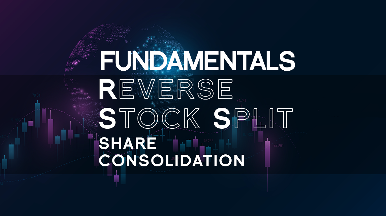 FUNDAMENTALS EXPLAINED - Reverse Stock Split - Share Consolidation ...